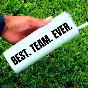 Best Team Ever Tumbler, Employee Gifts, Gifts for Employee Appreciation ...