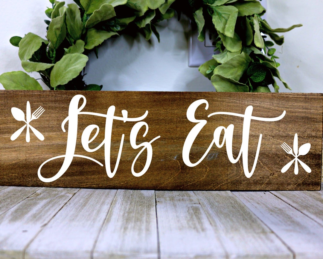 Kitchen Decor, Lets Eat Sign, Kitchen Signs for Wall, Kitchen Wall ...