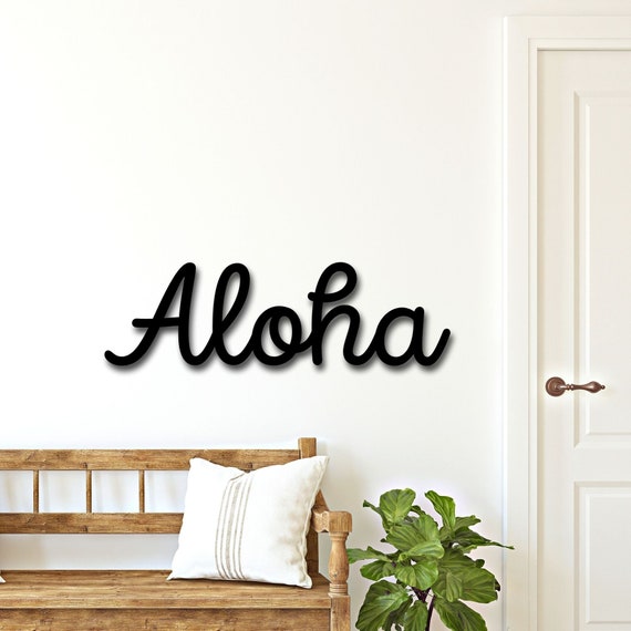 Aloha Metal Sign Outdoor Aloha Wall Art Aloha Wall Decor - Etsy
