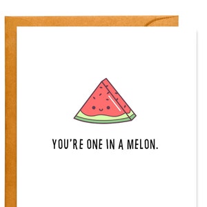 You're One in a Melon - Handmade Greeting Card - Blank Inside ...