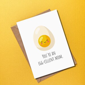 You're an Egg-cellent Mom, Mother's Day Card, Food Pun Card, Mother's ...