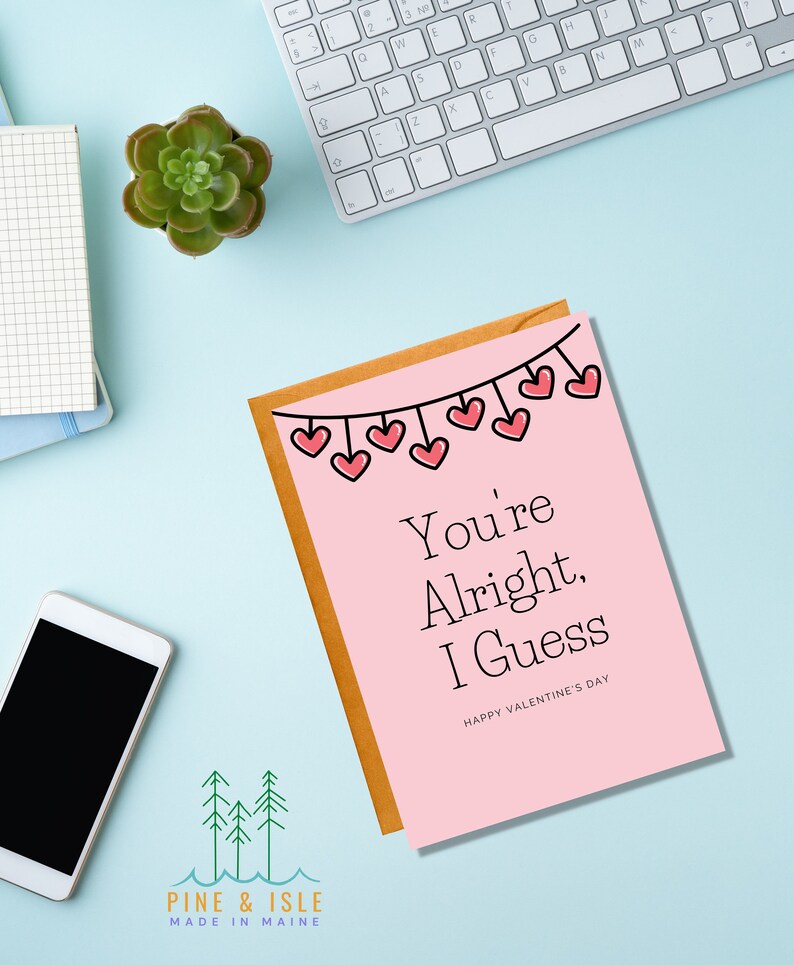 You're Alright I Guess, Valentine's Day Card, Funny Valentine - Etsy