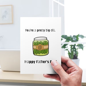 You're a Pretty Big Dill | Father's Day Card | Funny Dad Card | Pun ...