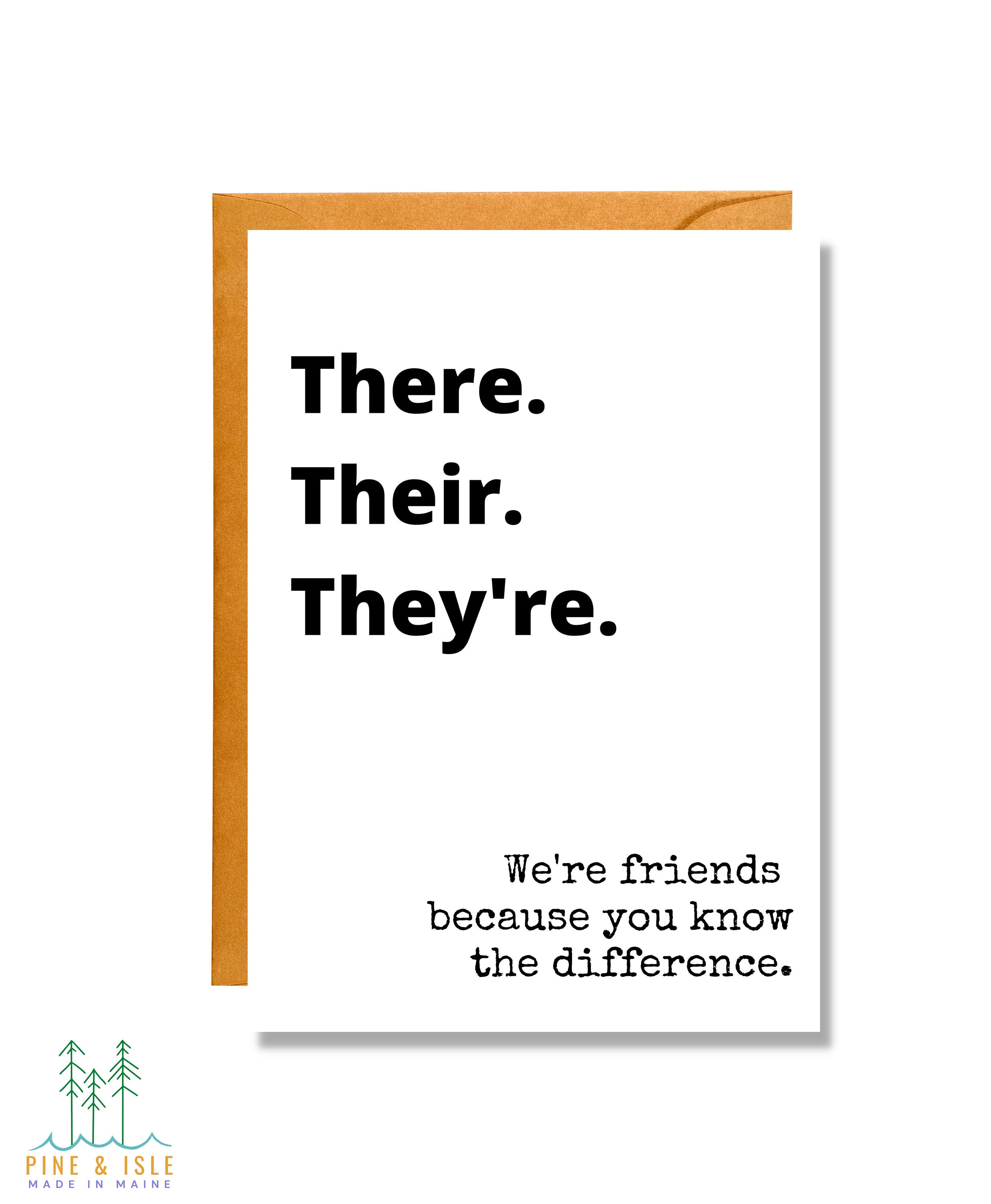 There Their They're (we're Friends Because You Know the Difference ...