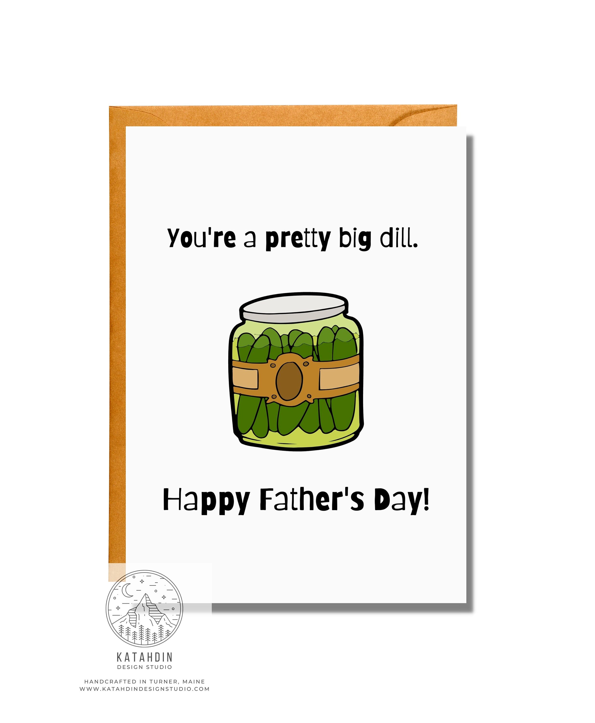 You're a Pretty Big Dill Father's Day Card Funny Dad | Etsy