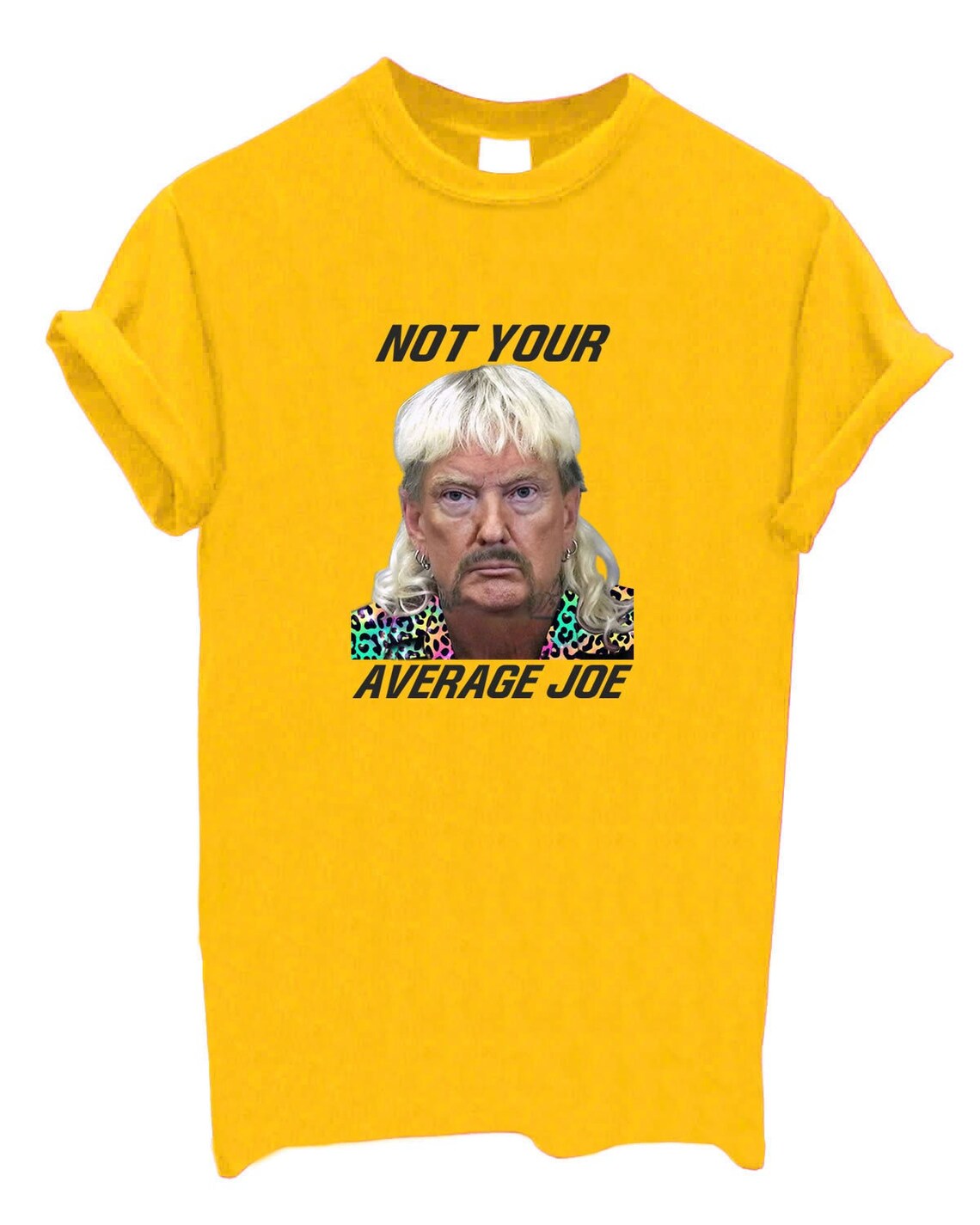 Not Your Average Joe T-shirt Funny Joe Exotic the Tiger King - Etsy UK