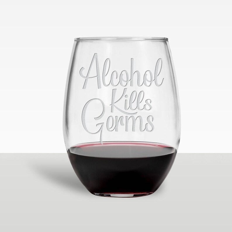 Alcohol Kills Germs. Funny Wine Glass. Quarantine Gift. Social ...