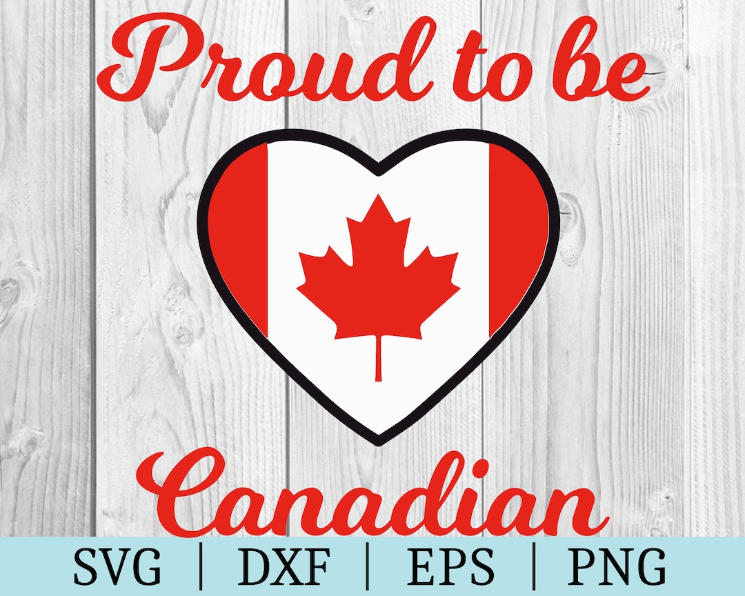 Proud to Be Canadian SVG | Canada Clipart | Cut File | Phrase File ...