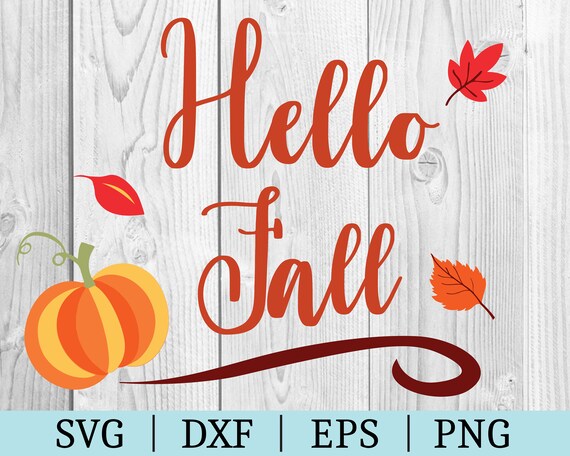 Hello Fall SVG Autumn Clipart Cut File Quote File Svg | Etsy