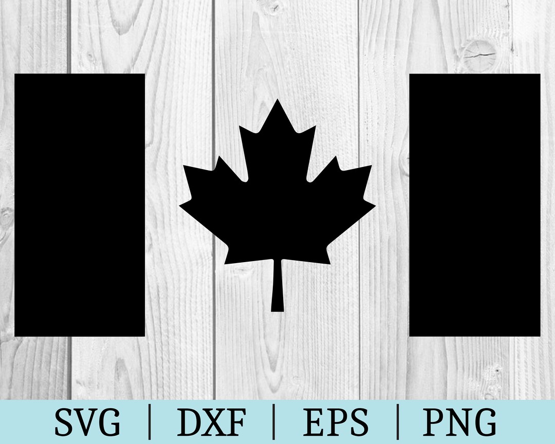 Canada Flag SVG | Flag Clipart | Cut File | Canada File | Svg Dxf Eps ...