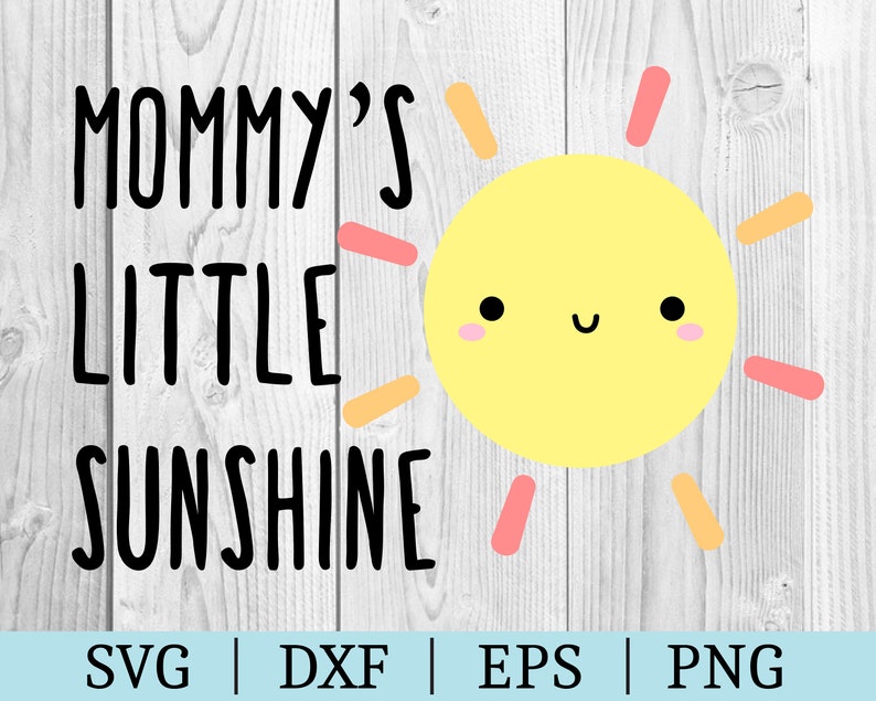 Mommy's Little Sunshine SVG | Clipart | Cut File Cricut | Baby Kids ...