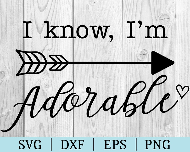 Je sais je suis adorable SVG Bébé Clipart Couper le - Etsy France