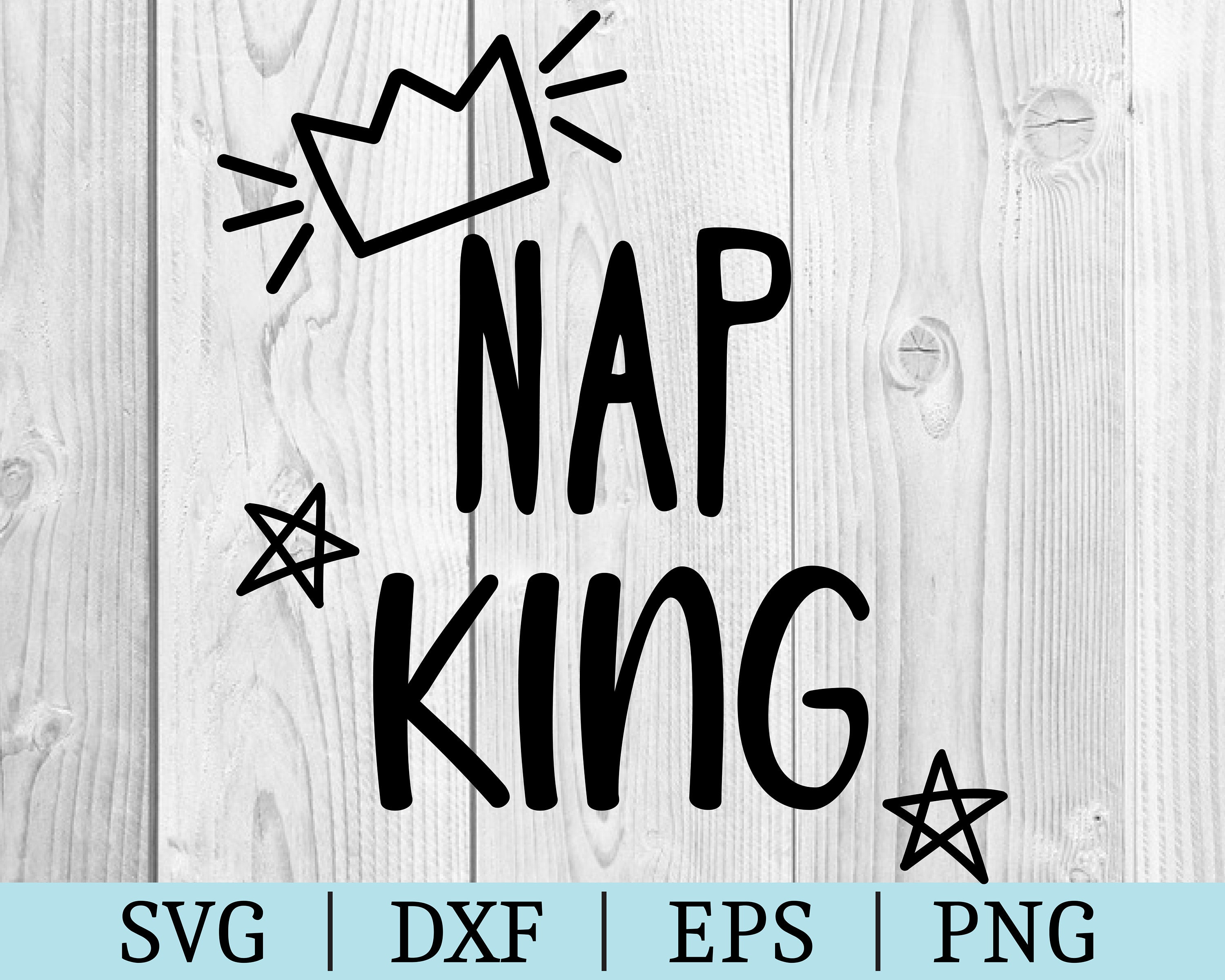 Nap King SVG Vector Clipart Cut File Baby File Svg Dxf | Etsy