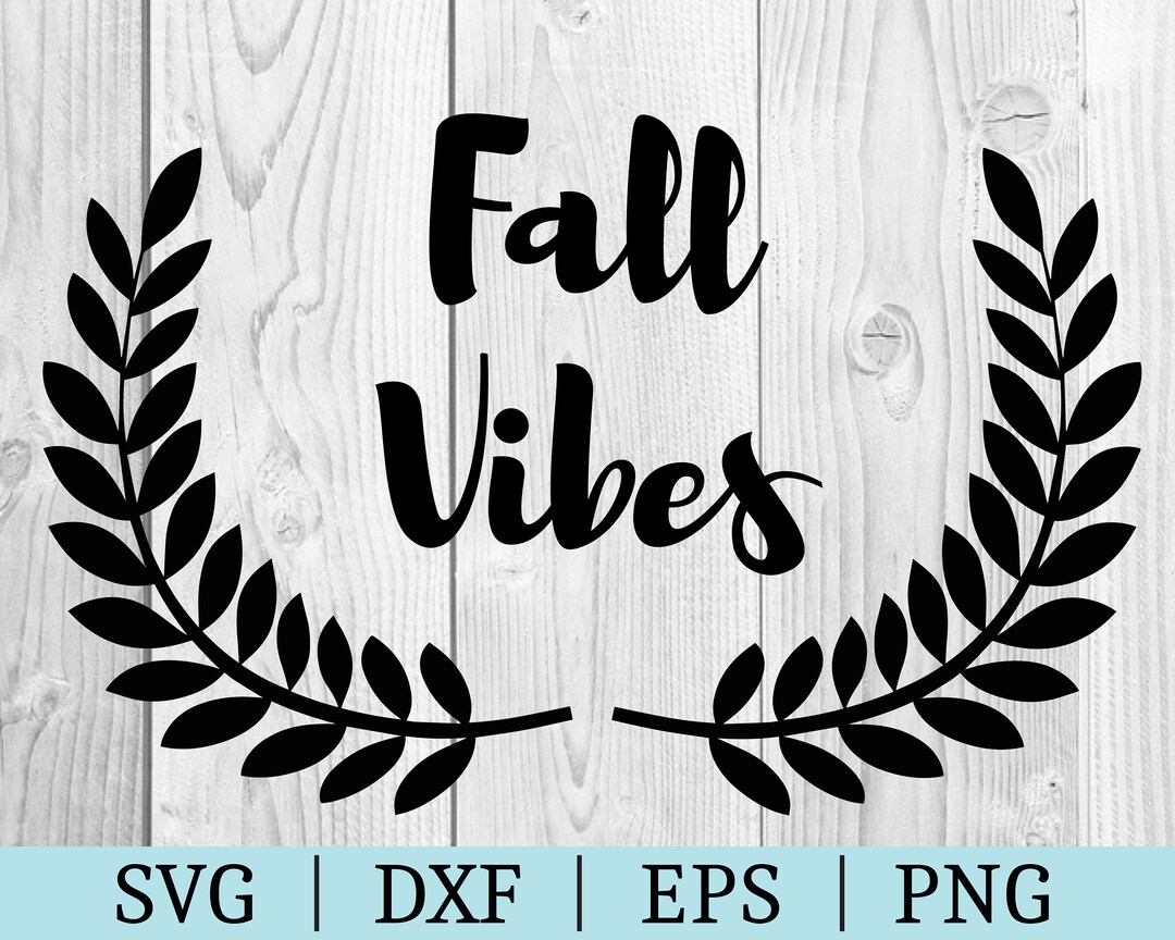 Fall Vibes SVG Fall Clipart Cut File Sayings File Svg - Etsy