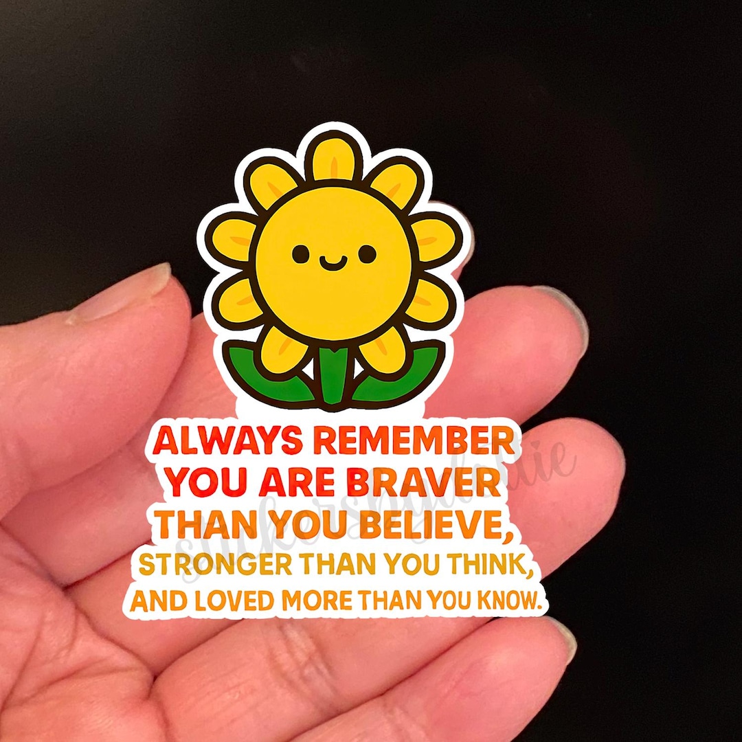 Always Remember You Are Stronger Than You Think, Stickers, Vinyl ...