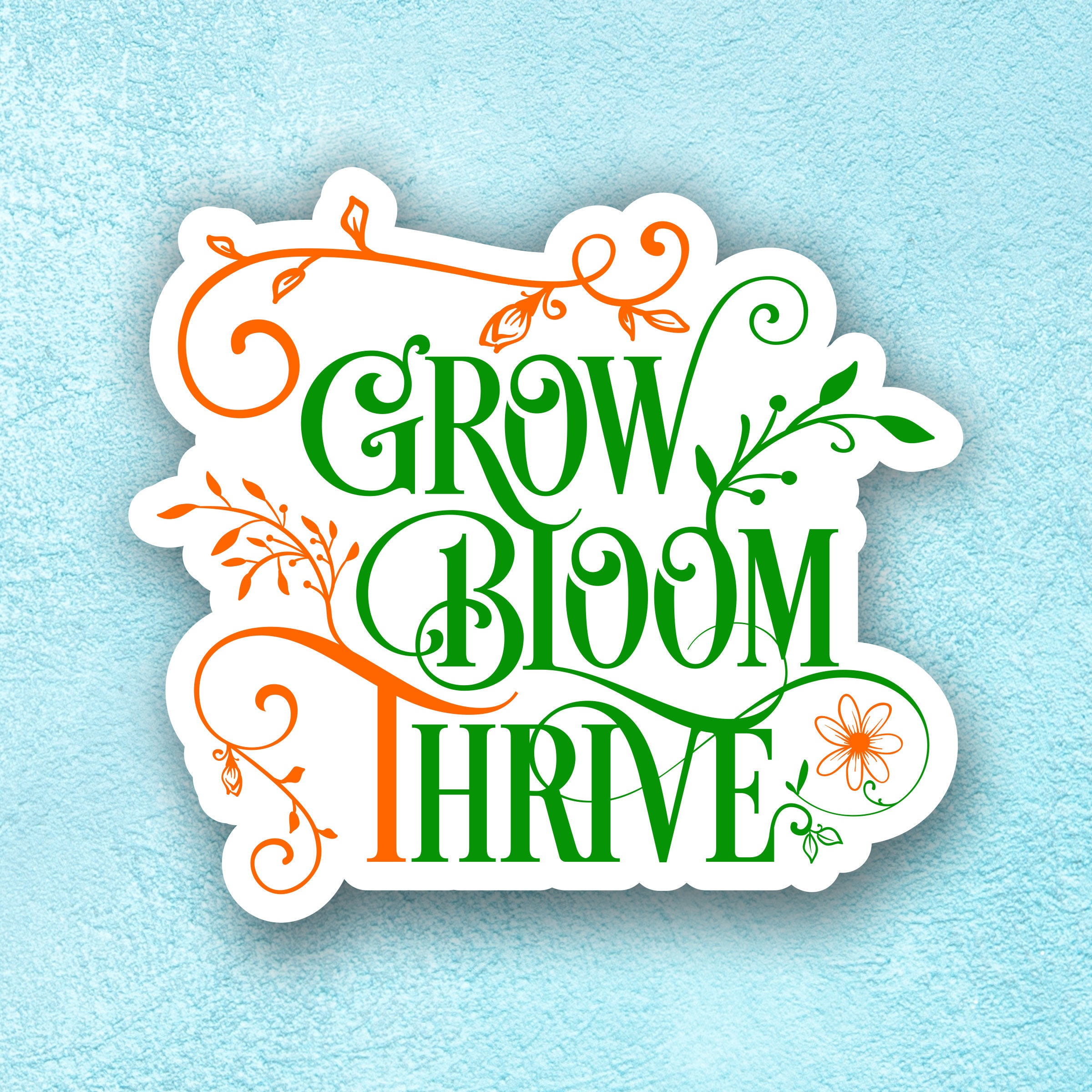 Grow Bloom Thrive Stickers Motivation Quote Success Vinyl | Etsy