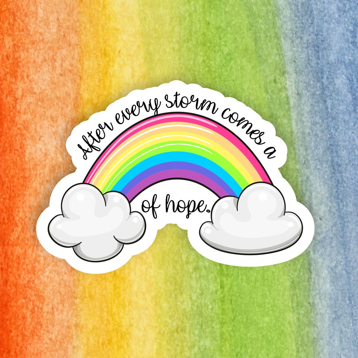 After Every Storm Comes A Rainbow Of Hope Motivation Quote | Etsy