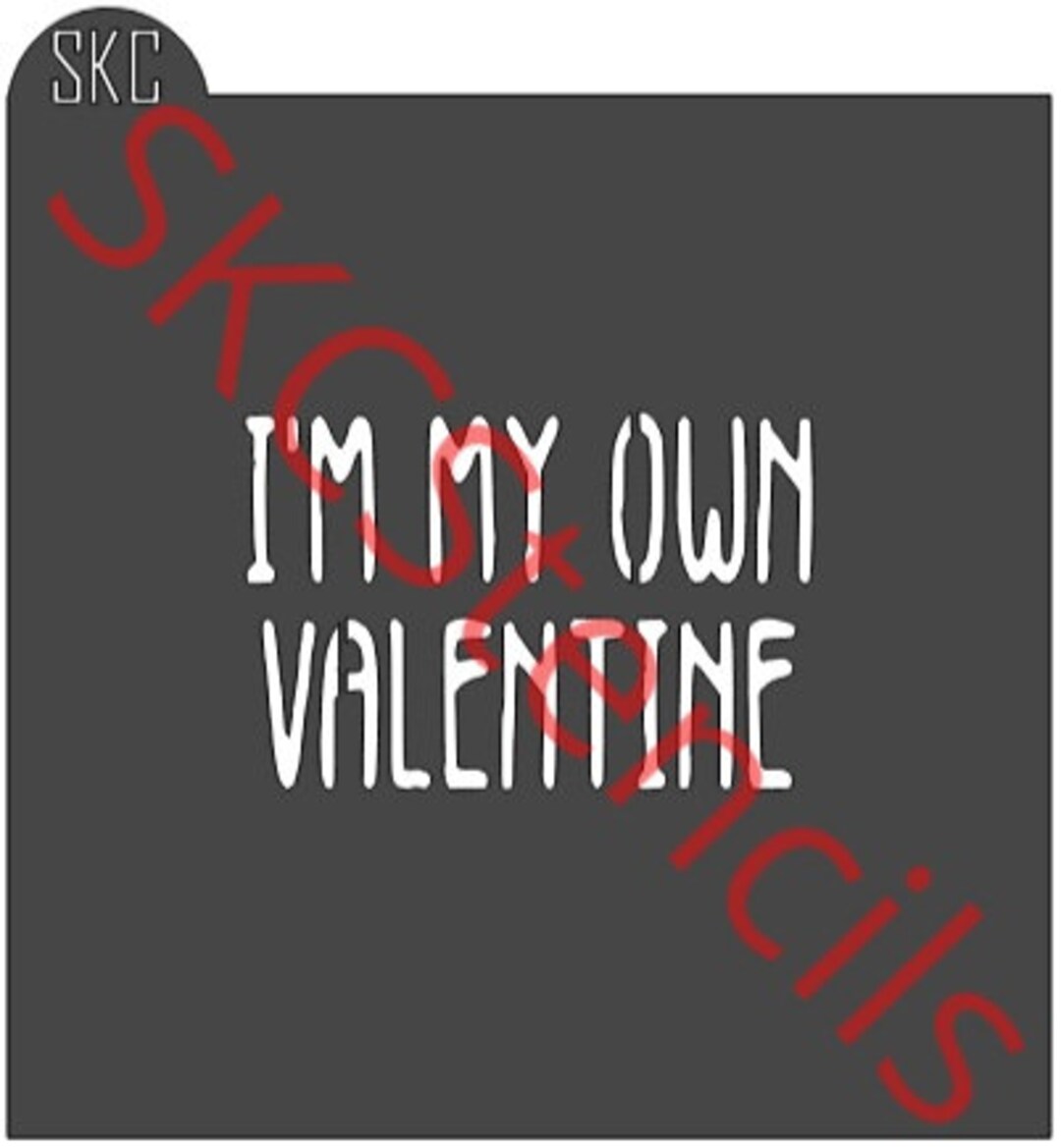 I'm My Own Valentine Stencil SVG - Etsy