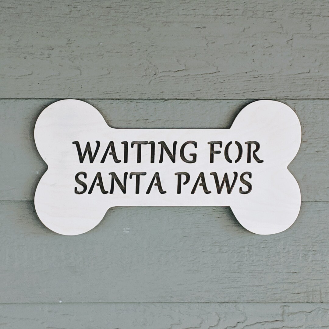 Wood Waiting for Santa Paws Sign, Wood Christmas Pet Decor, Holiday Pet ...