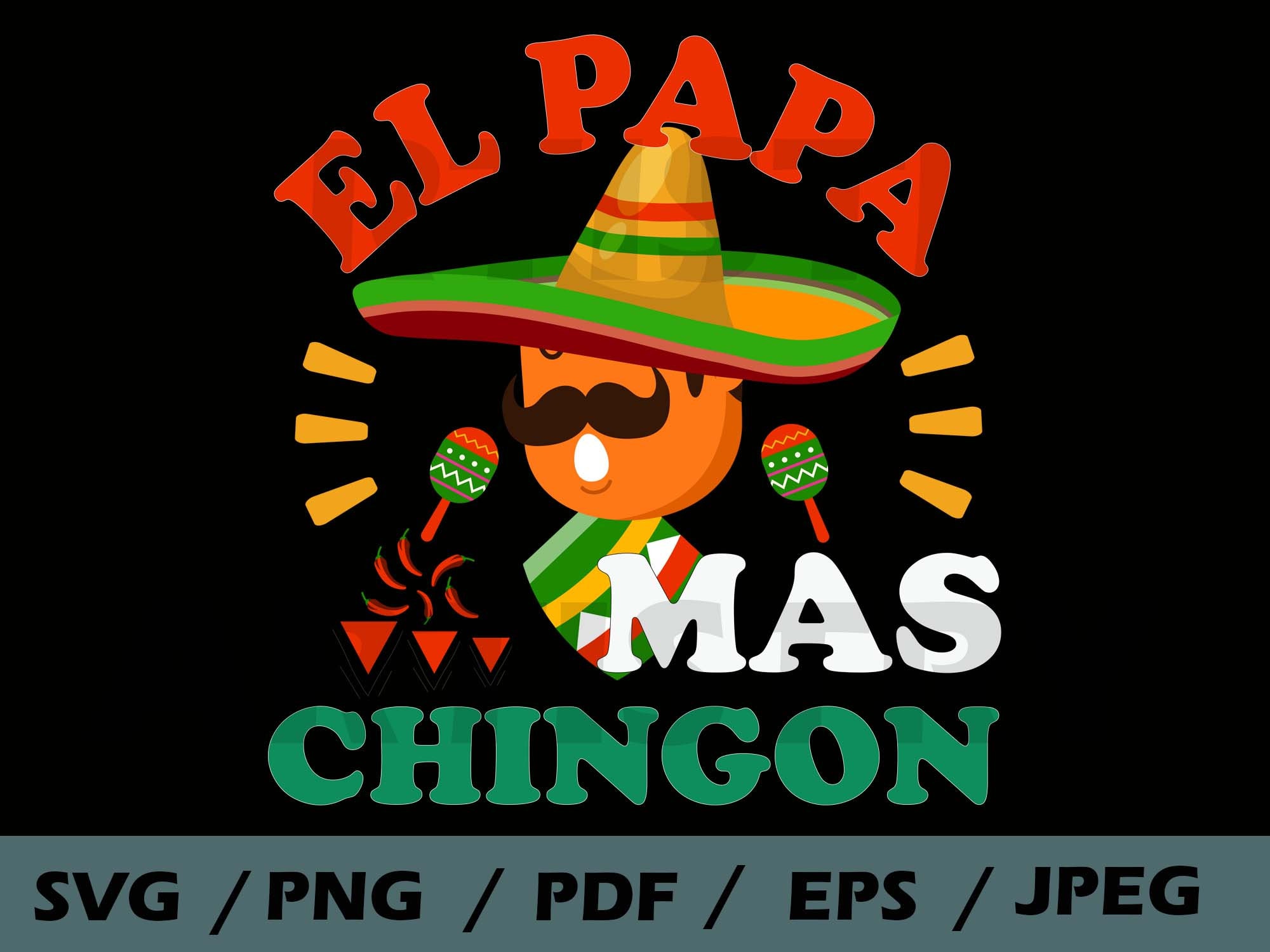 El Papa Mas Chingon SVG ,mexican Flag Sublimation Design , Father's Day ...