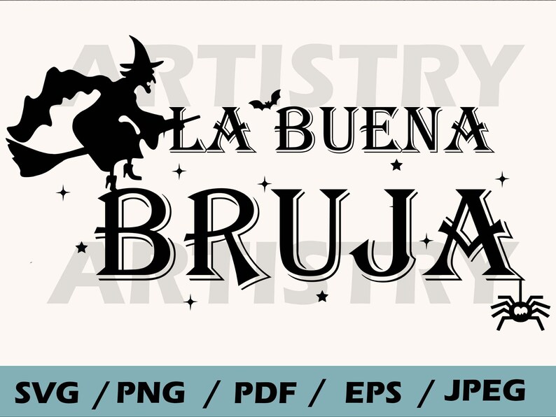 La Bueno Bruja Svg , the Good Whitch Svg ,dia De Los Muertos , Latina ...