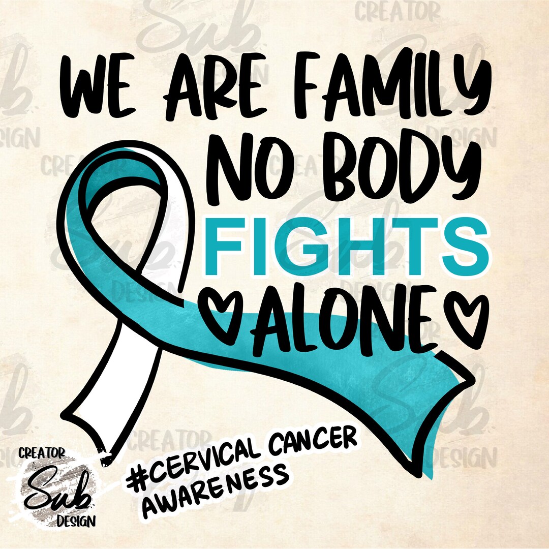 Cervical Cancer Awareness, Cancer Inspirationa Quotes For, We Are ...