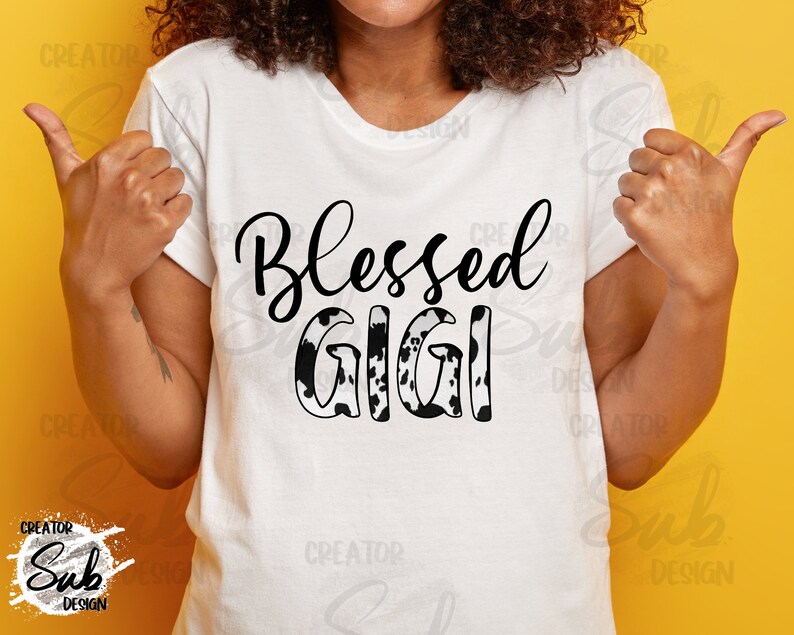 Blessed Gigi Cow Png Blessed Gigi PNG Sublimation Designs Cow - Etsy