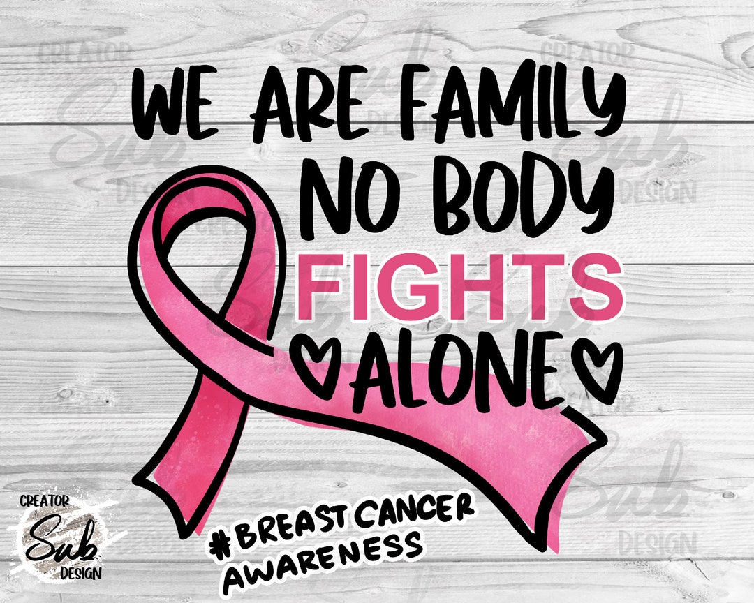 Pink Ribbon Png, Breast Cancer Quotes Png Shirt Print, We Are Family ...