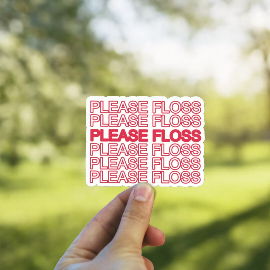 Please Floss Sticker Eco Friendly Gift for Dentists - Etsy UK