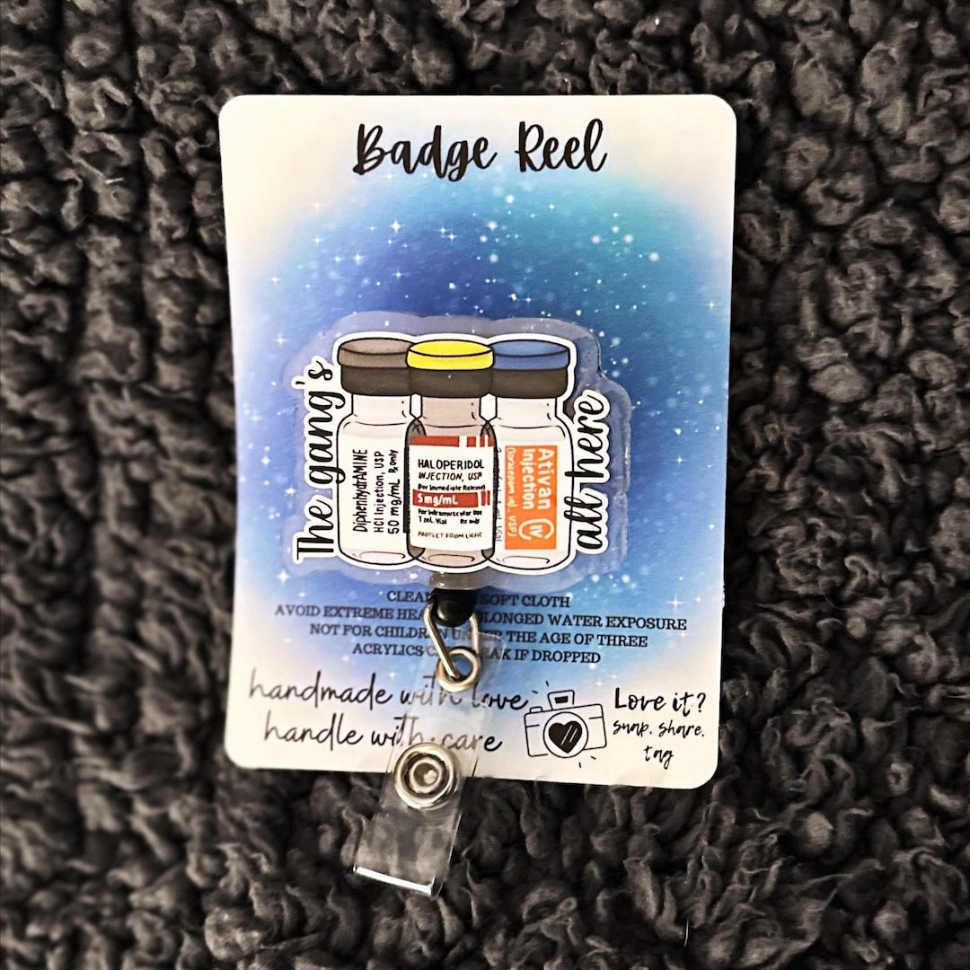 The Gang's All Here B52, Ativan, Haldol, and Benadryl Badge Reel ...