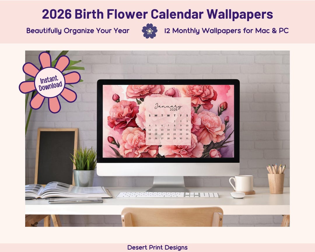 2026 Birth Flower Desktop Calendar – Monthly Digital Wallpaper for Mac ...