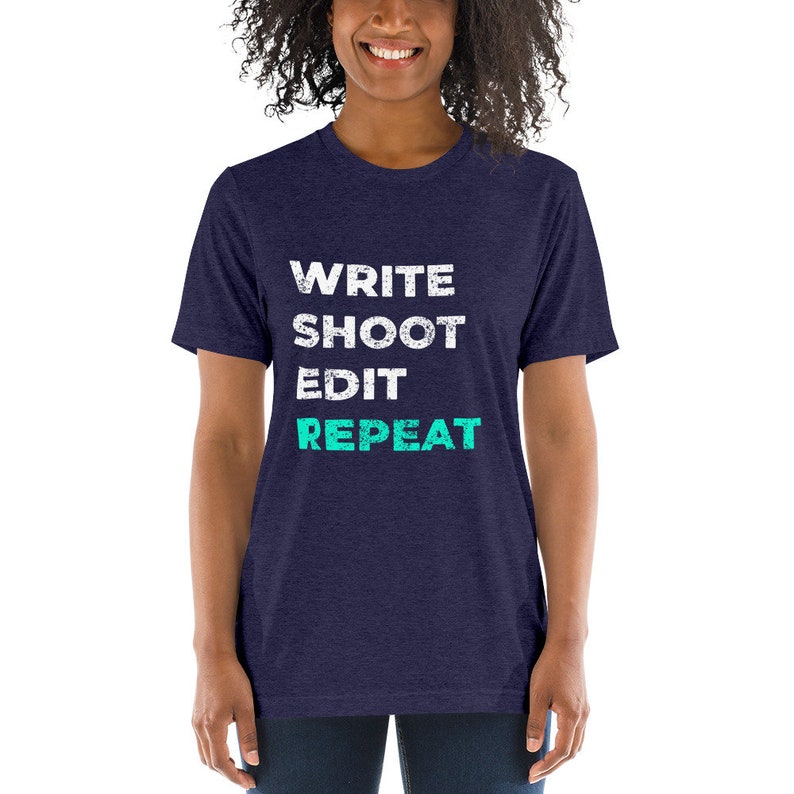 Filmmaker Gift Write Shoot Edit Repeat Filmmaker T-shirt - Etsy
