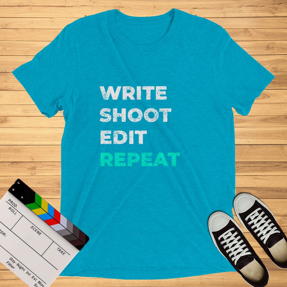 Filmmaker Gift Write Shoot Edit Repeat Filmmaker T-shirt - Etsy