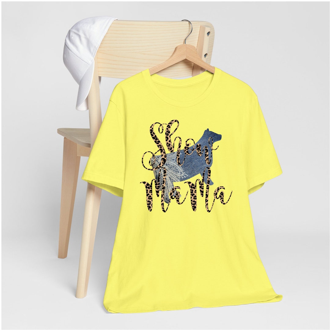 Show Mama Steer, Heifer, Goat, Pig, Lamb, Rabbit, bella Canvas-unisex ...