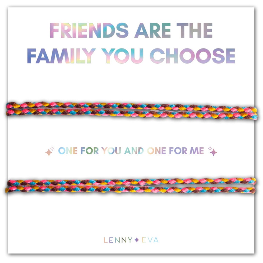 Friends Are the Family You Choose Friendship Bracelets, Sharable ...