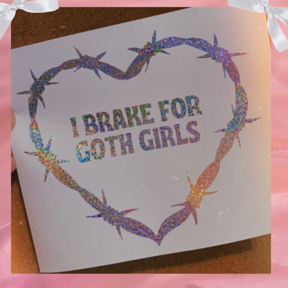 I Brake for Goth Girls - Etsy