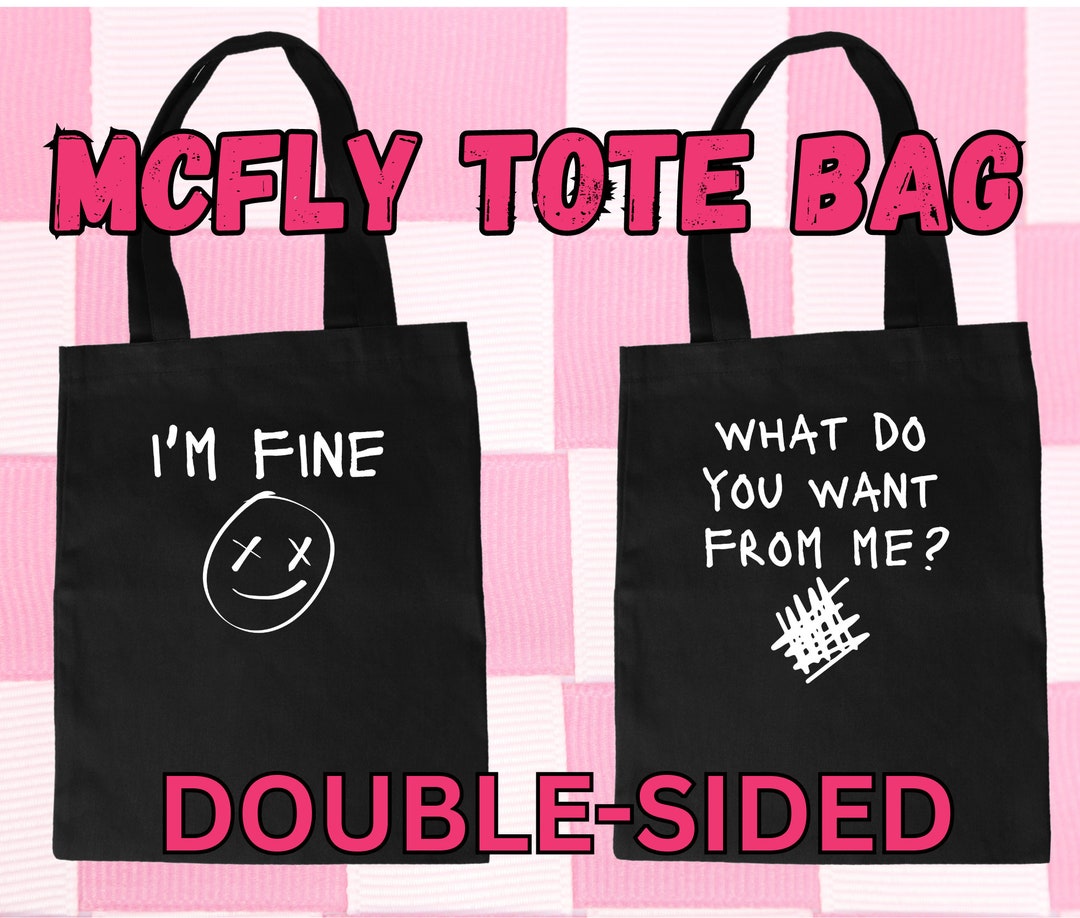 I'm Fine Mcfly Tote Bag Mcfly Merch Mcfly Band Mcfly - Etsy