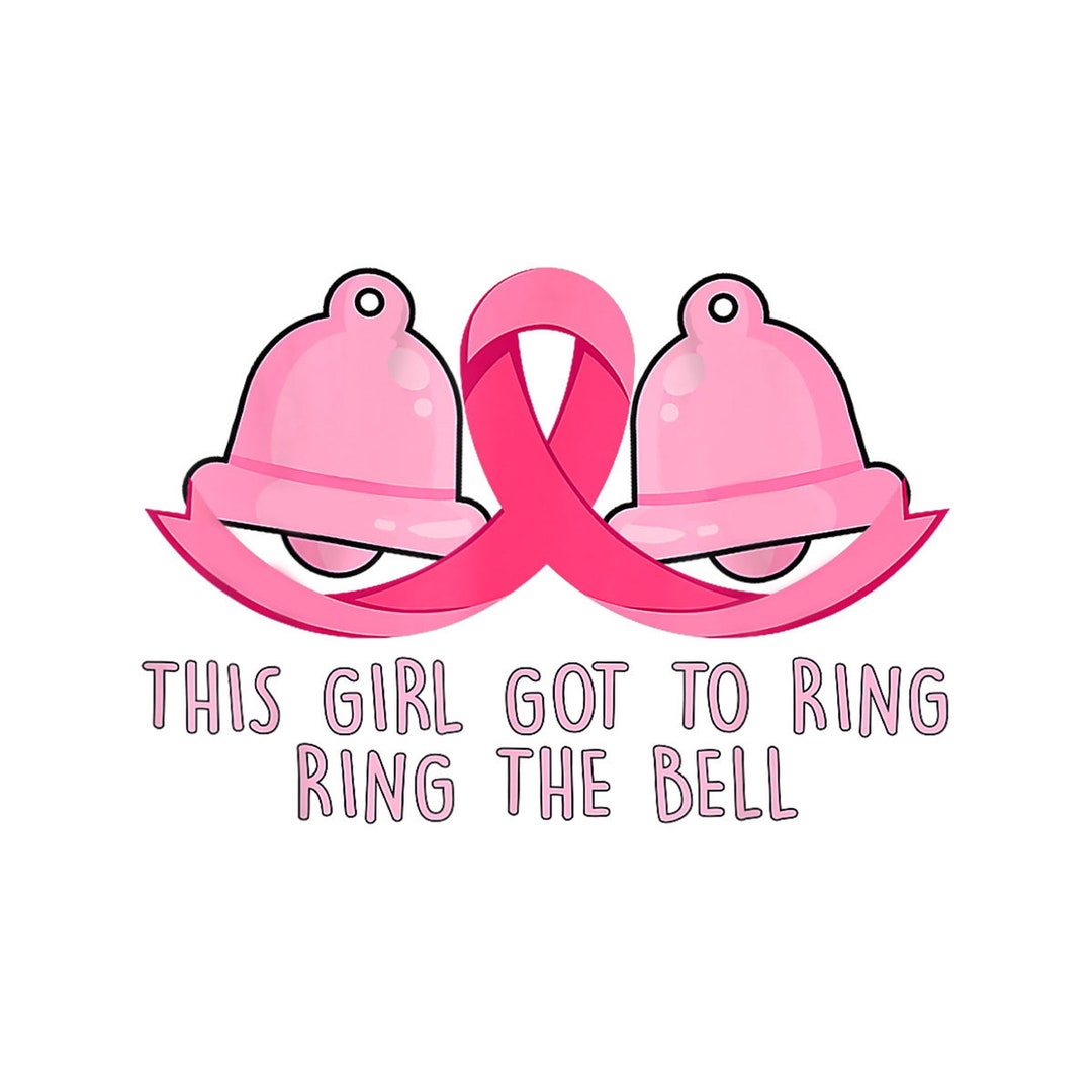 This Girl Got to Ring the Bell Chemo Grad Breast Cancer - Etsy