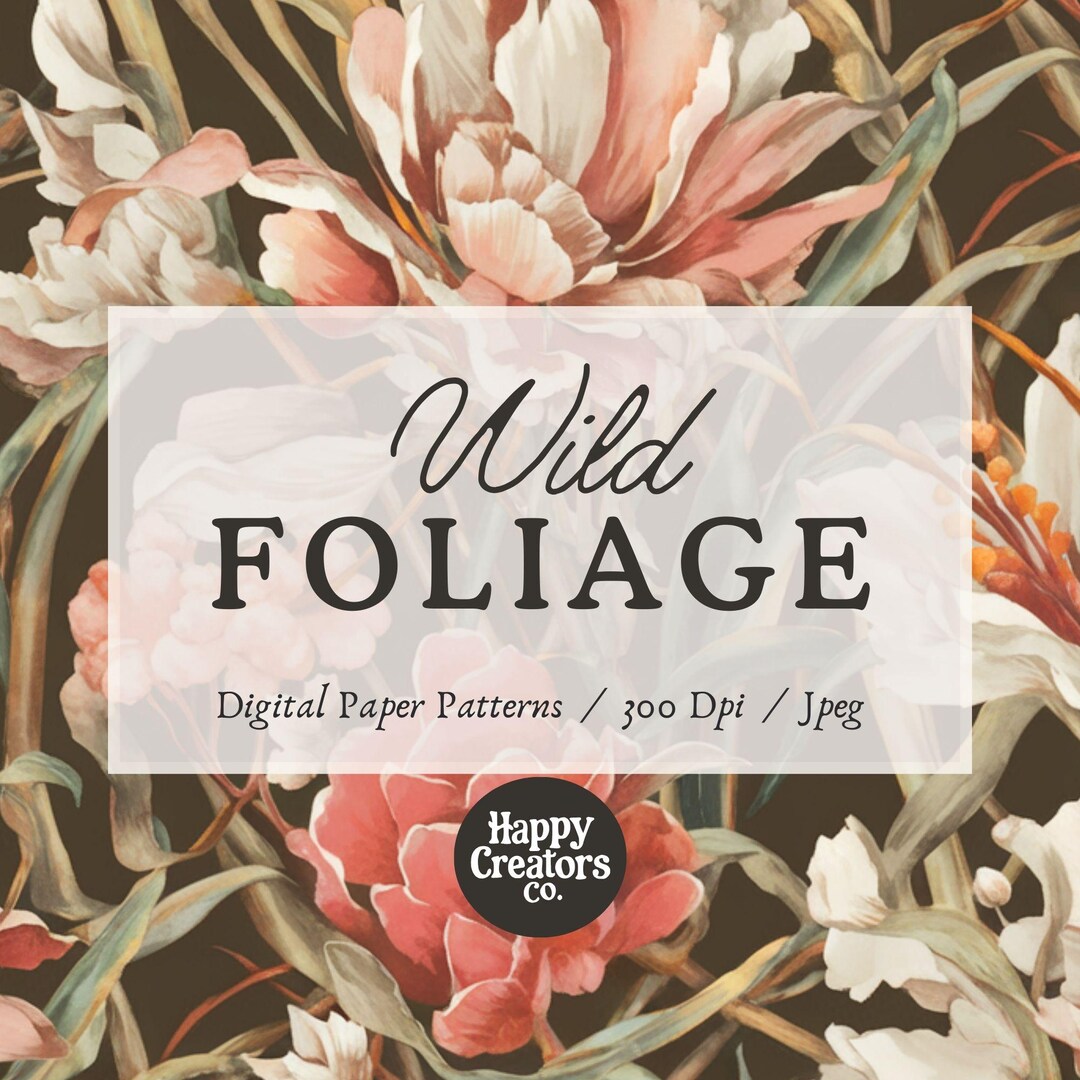Wild Foliage Digital Paper Pack - Floral Design, High-resolution ...