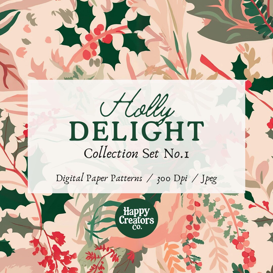Holly Delight Digital Paper Pack Set No. 1, Floral Design, High ...