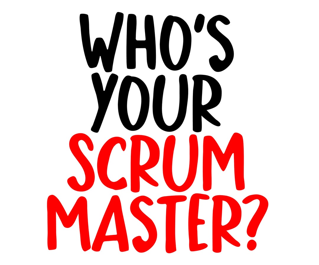 T-shirt Agile Swag Who's Your Scrum Master? - Etsy