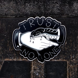 Trust No One Sticker. Trust No One Tattoo. Trust No One. Traditional ...