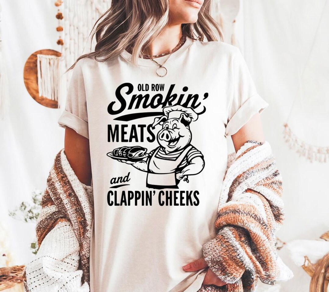 Smokin' Meats and Clapping Cheeks Comfort Colors, Summer Cookout Gift ...
