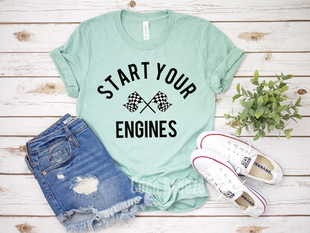Start Your Engines - Unisex Tshirt. Checkered Flag, Fast Cars Shirt ...