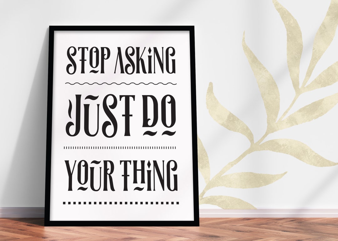 Just Do Your Thing – Motivating Quote | Digital Design | Digital Wall ...