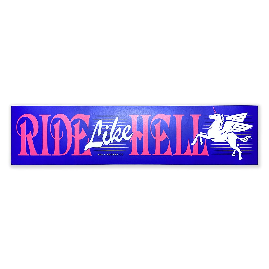 Ride Like Hell Bumper Sticker - Etsy