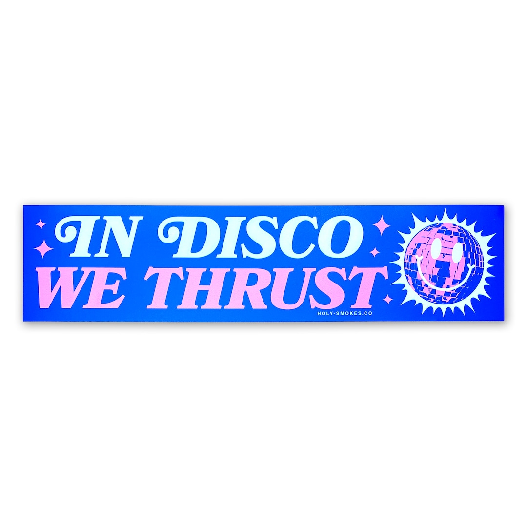 In Disco We Thrust Bumper Sticker - Etsy