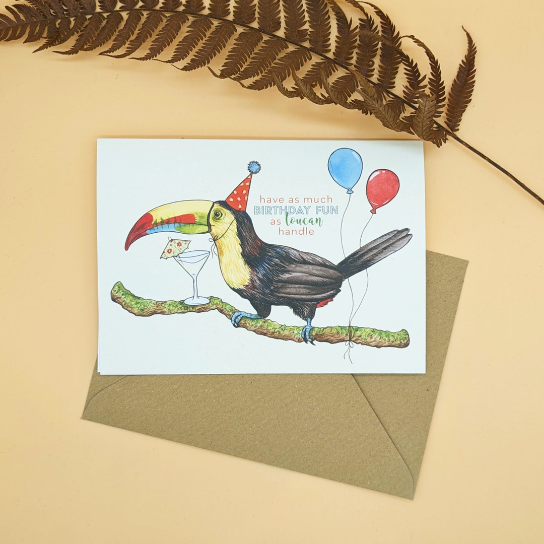 Toucan Birthday Card Animal Birthday Card Party Animal Card as Much Fun ...