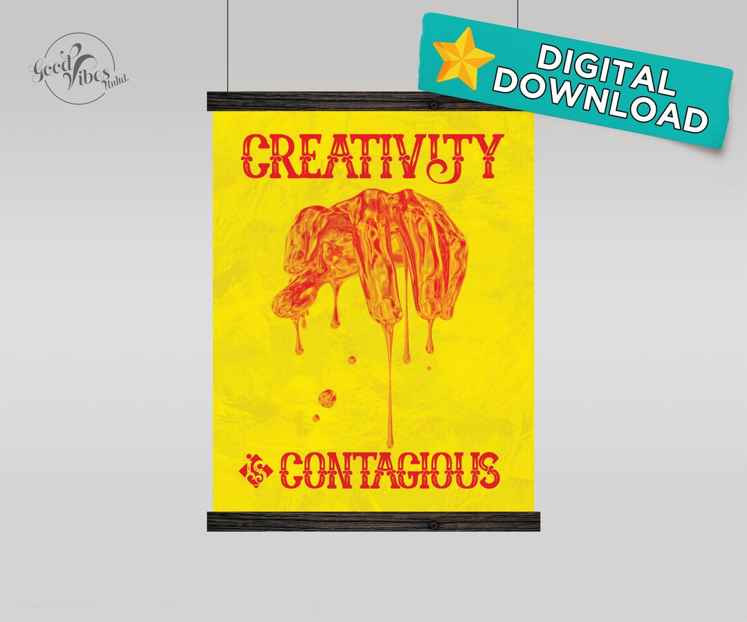 Creativity Contagious Ready to Print Digital Downloadable Poster ...