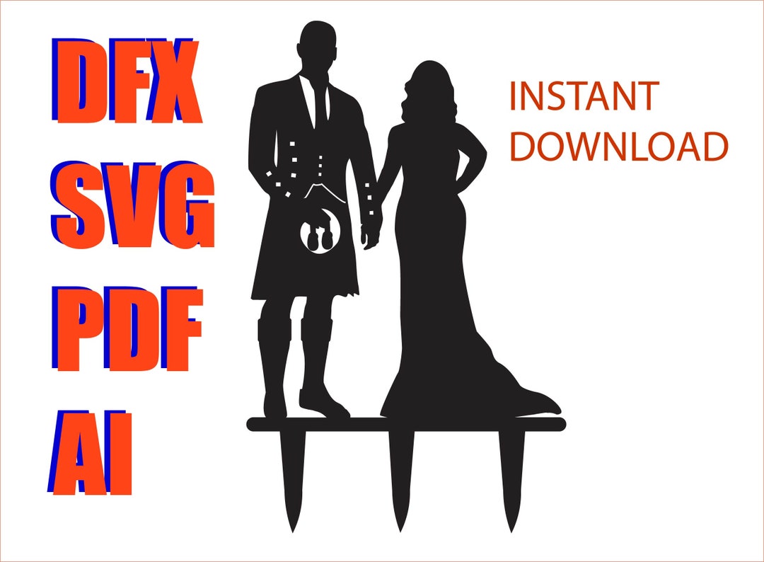 SVG //DFX AI Pdf Cutting Files for Wedding Cake Topper Silhouette, Kilt ...